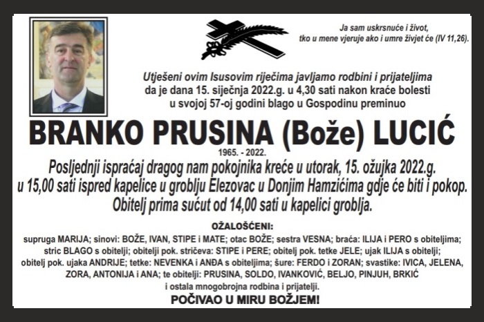 BRANKO PRUSINA LUCIĆ 1965 - 2022 - Umrli.info