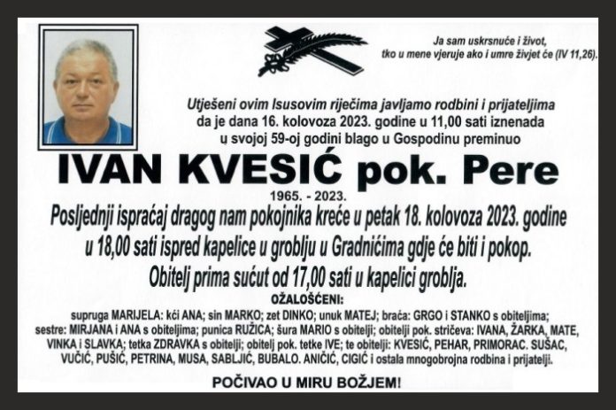 IVAN KVESIĆ 1965 - 2023 - Umrli.info