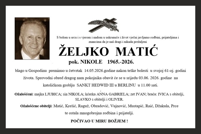 ŽELJKO MATIĆ 1965 - 2026 - Umrli.info